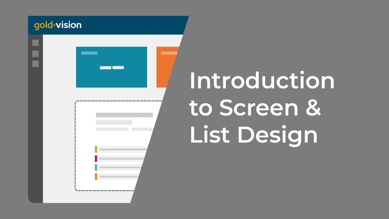 Screen & List Design - Gold Vision Help Centre